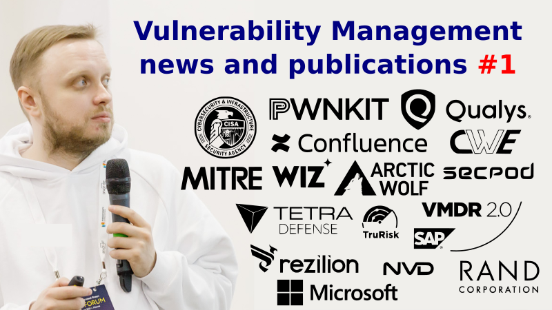 Vulnerability Management news and publications #1 | Alexander V. Leonov