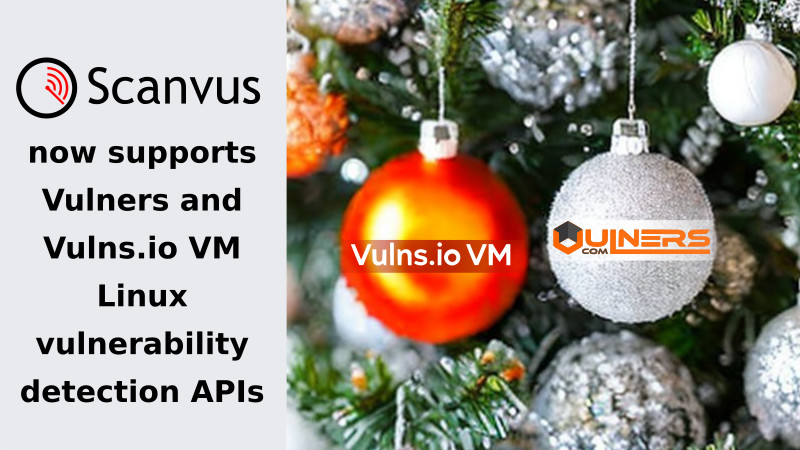 Scanvus now supports Vulners and Vulns.io VM Linux vulnerability ...